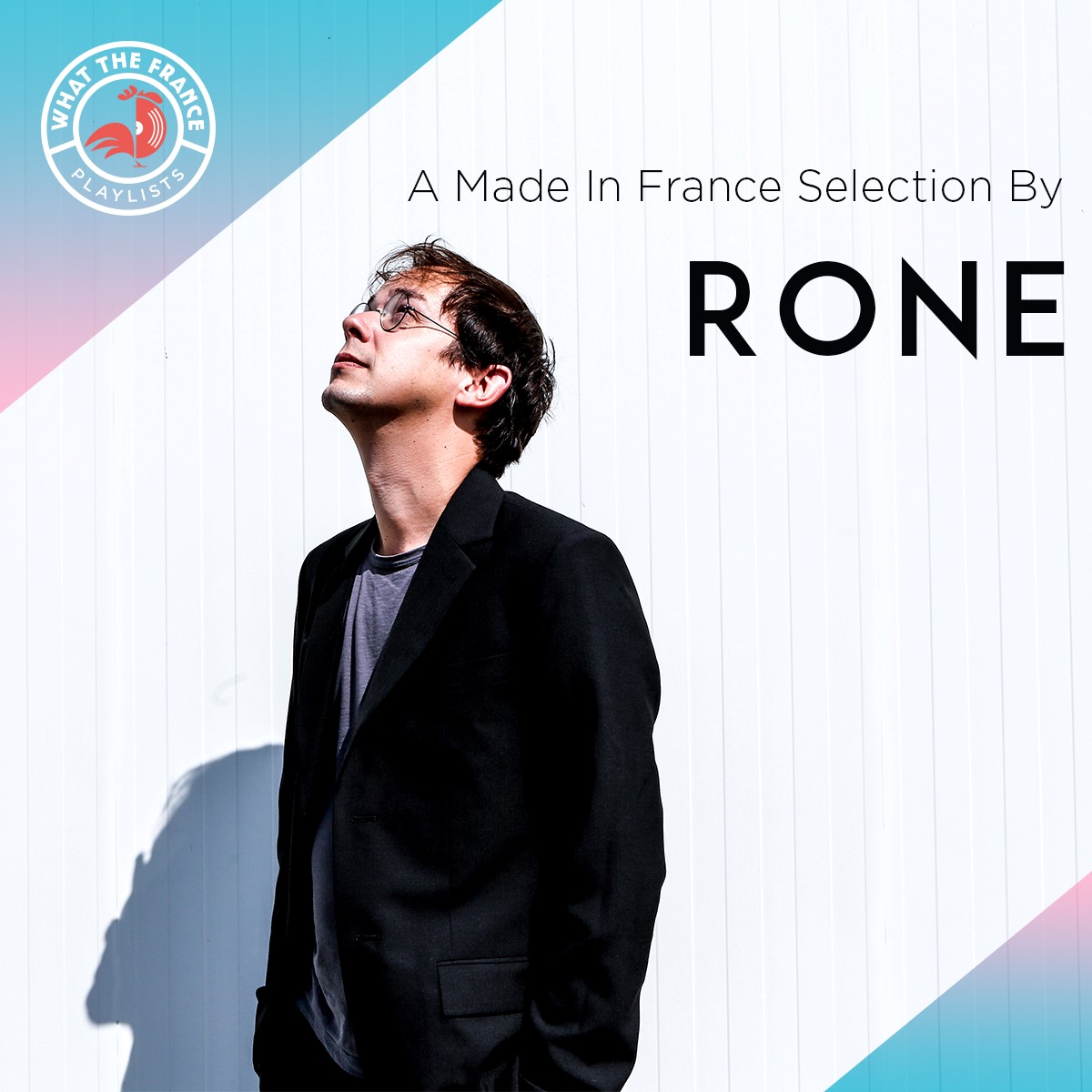 A Made In France Selection By Rone - What the France