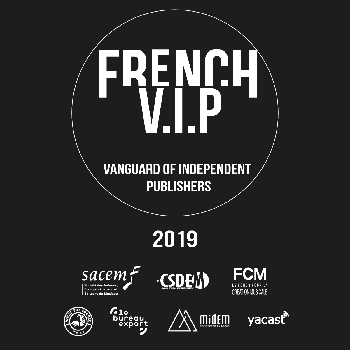 French VIP 2019 - Vanguard Of Independent Publishers - What the France