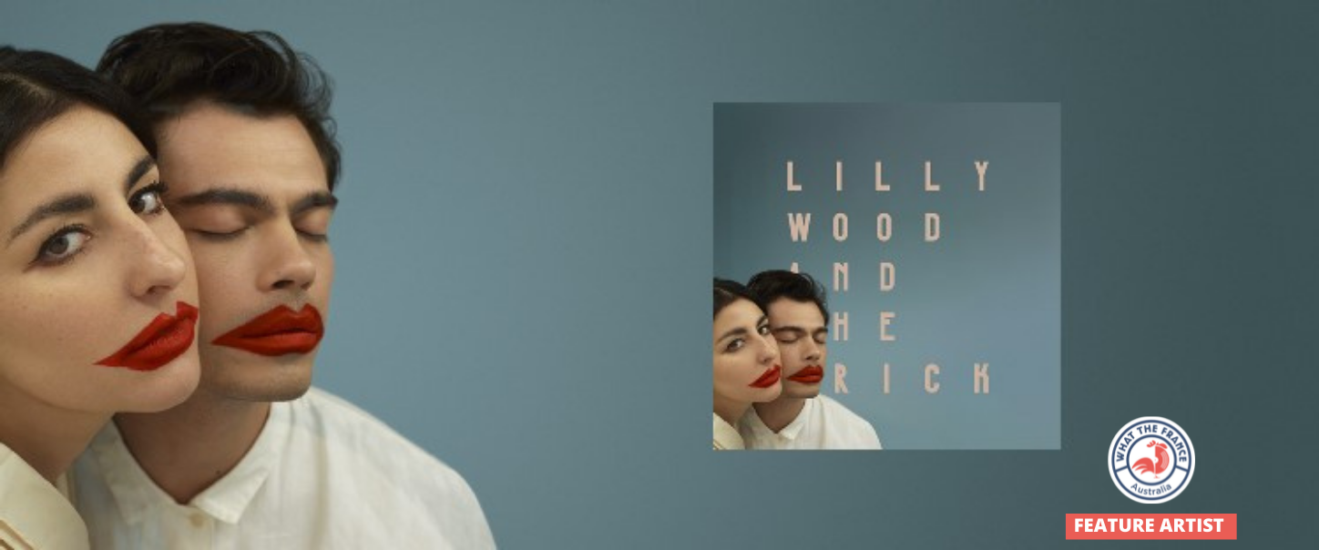 Lilly Wood & The Prick | Artistas del mes - What the France