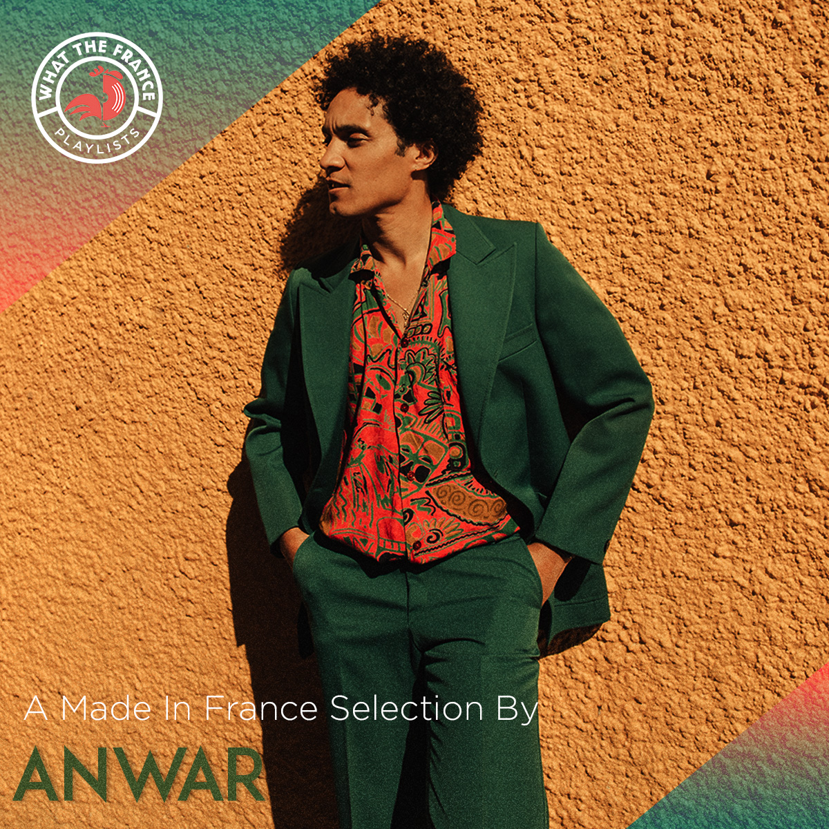 A Made In France Selection By Anwar - What the France