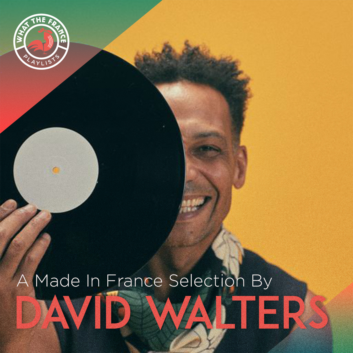 A Made In France Selection By David Walters - What the France