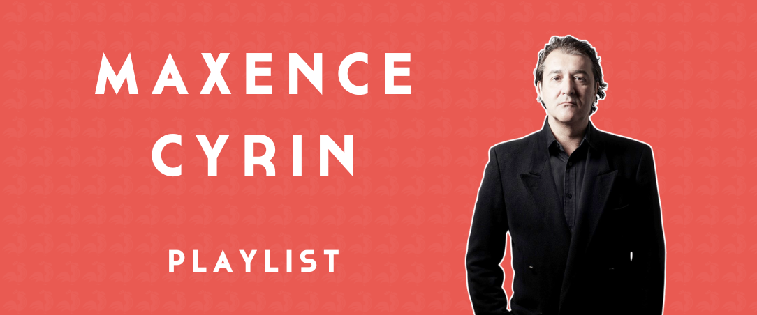 Maxence Cyrin | Un nouvel album et une playlist exclusive pour What the France ! - What the France