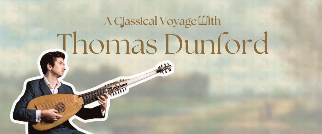 A classical voyage with... Thomas Dunford - What the France